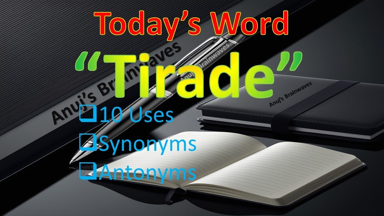 Learn English Words with audio book | Tirade | Anuj's Brainwaves - YouTube