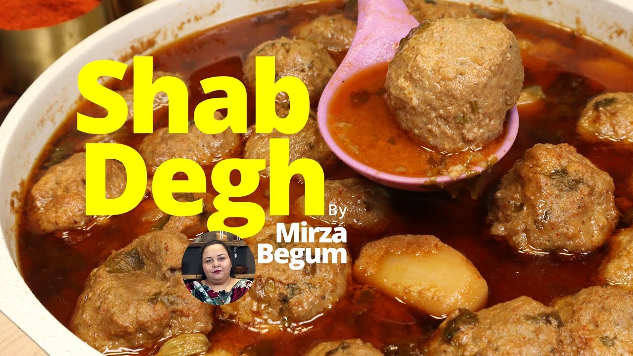 Shab Degh Recipe | Shaljam Kofta | Authentic Shabdeg | Old Delhi ...