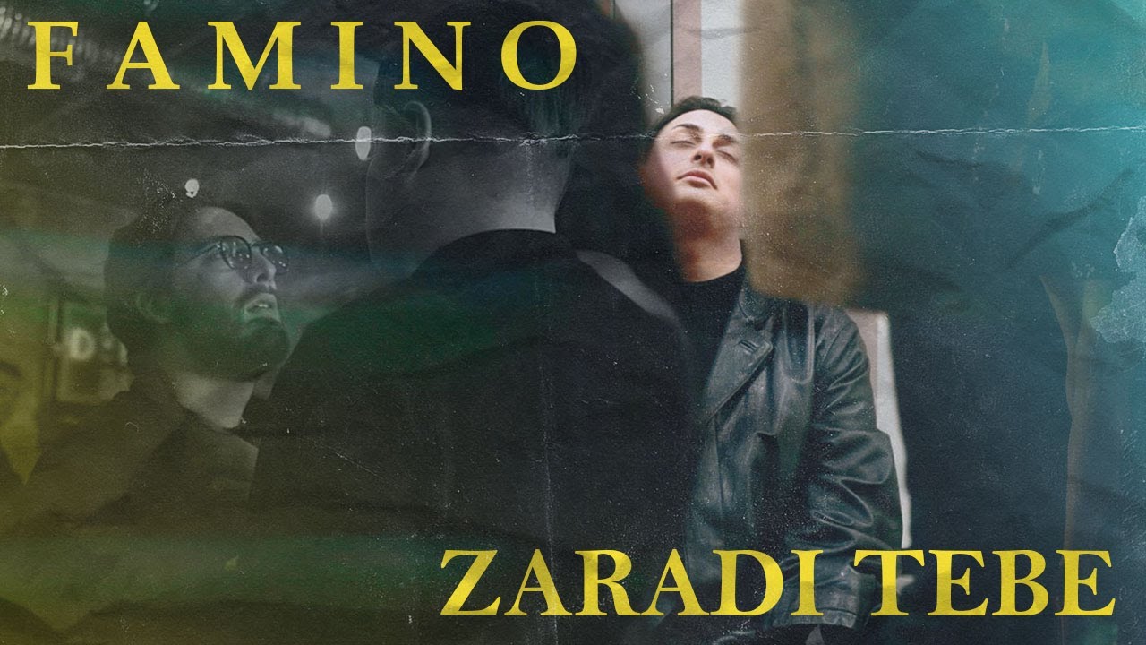 Famino - Zaradi Tebe / Заради Тебе(Official video) - YouTube
