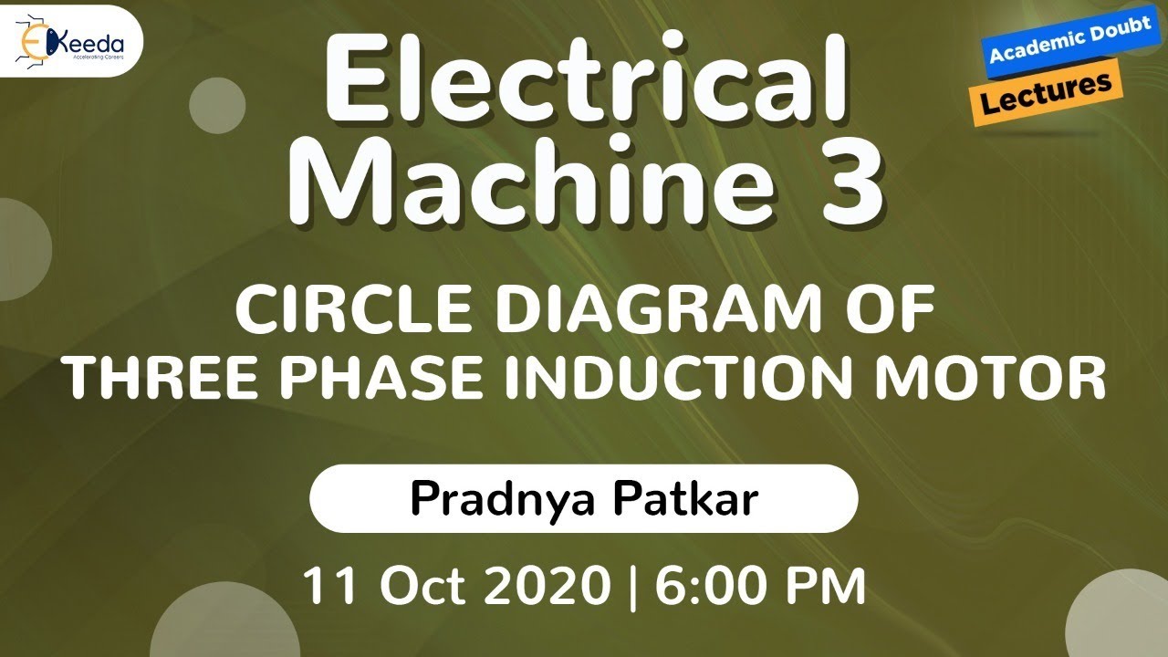 Electrical Machine 3 - Circle Diagram of Three Phase Induction Motor ...