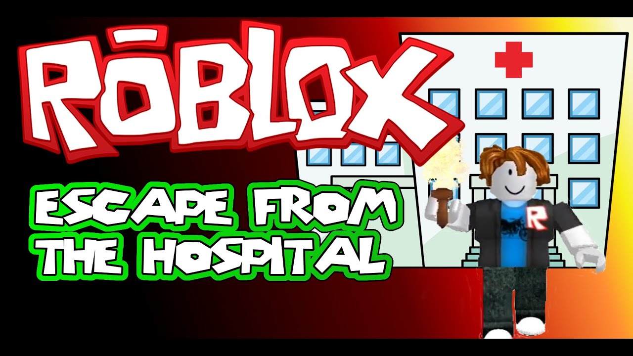 Roblox - Escape the Hospital [DANGER][TUNNELS] - YouTube