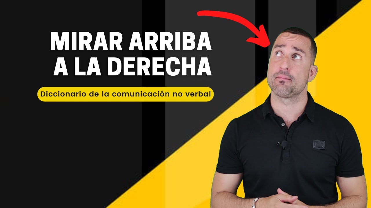 🟨 El significado REAL de mirar hacia arriba y a la derecha ...