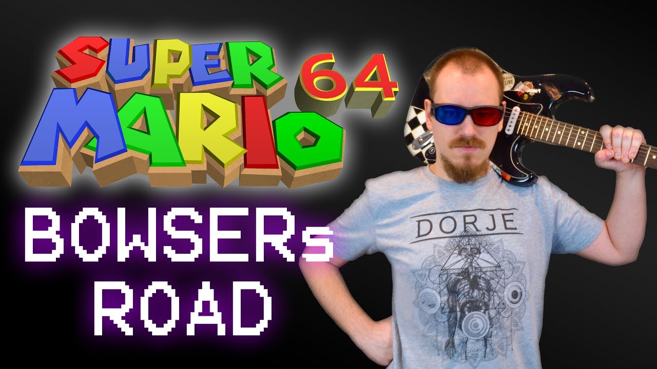 Super Mario 64 - "Bowser's Road" - Rock Cover - YouTube