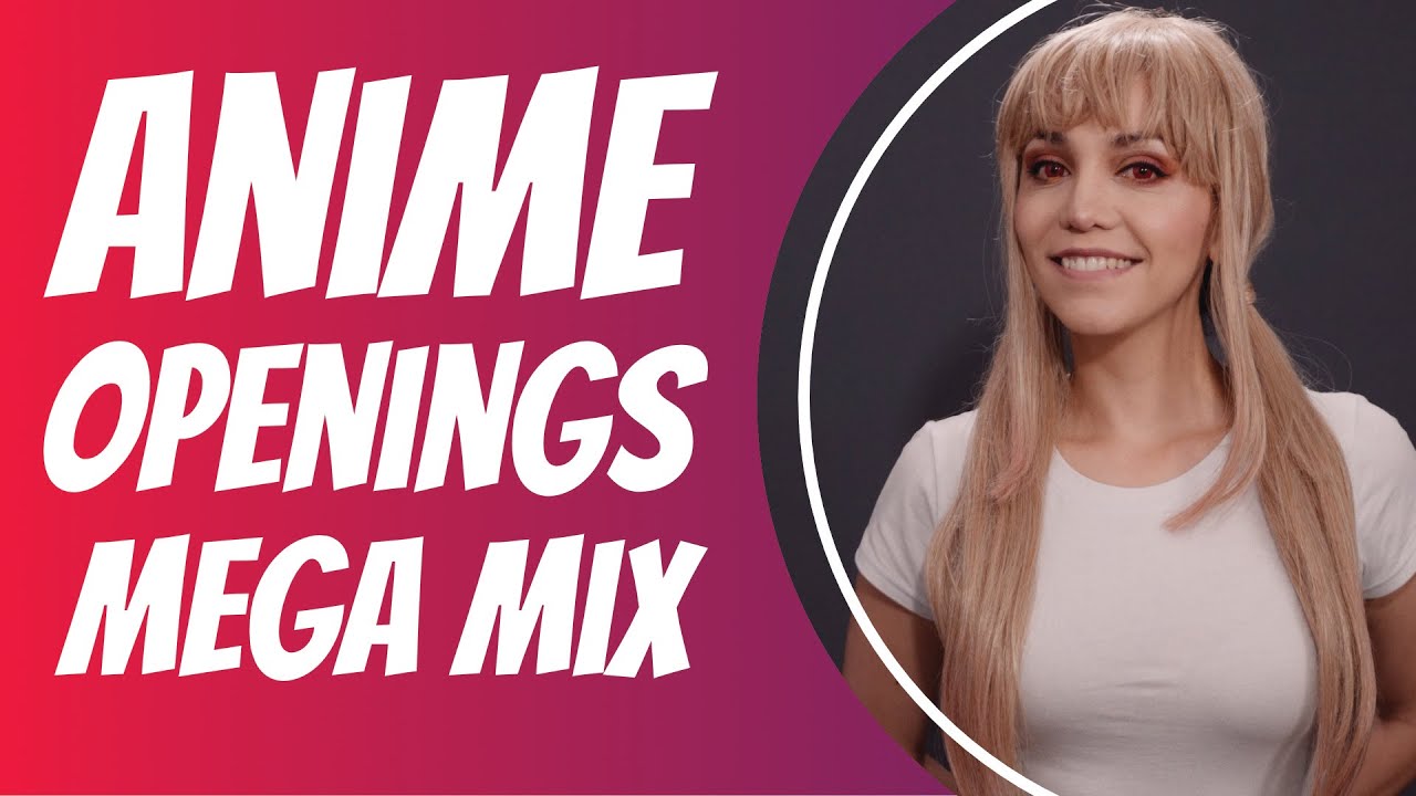 ANIME OPENINGS 2X1 MEGA MIX - YouTube
