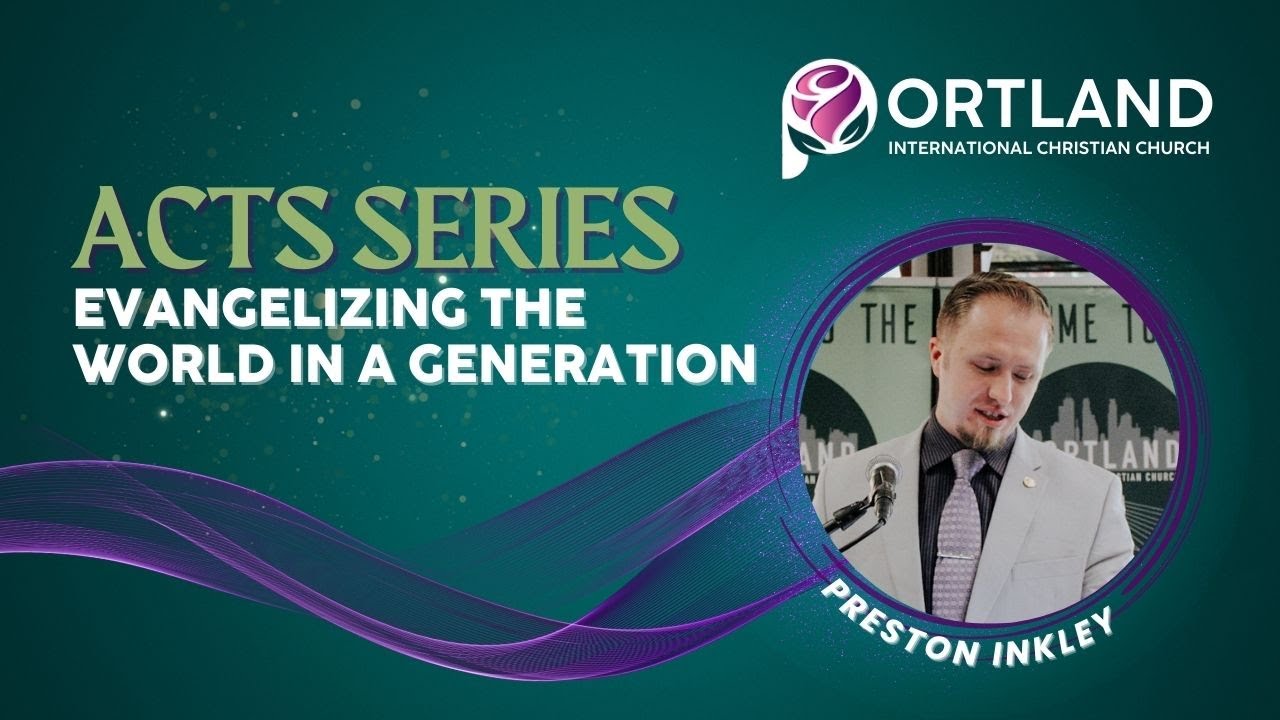 Evangelizing The World In A Generation - Preston Inkley - YouTube