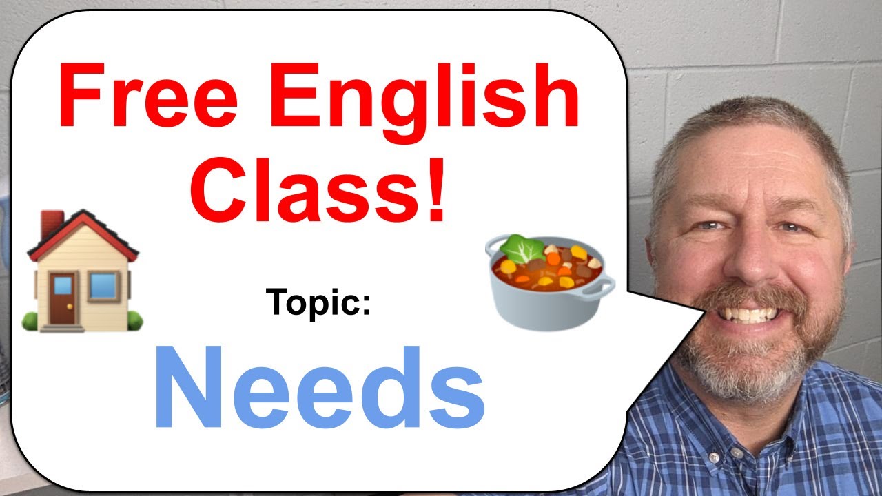 Free English Class! Topic: Needs 🍲🏠🌊 Let's Learn English! - YouTube