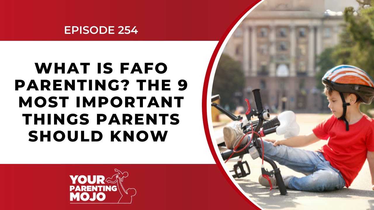What is FAFO Parenting? The 9 Most Important Things Parents Should Know ...