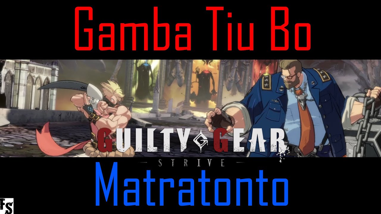 Guilty Gear Strive - Gamba Tiu Bo [Chipp] vs Matratonto [Goldlewis ...