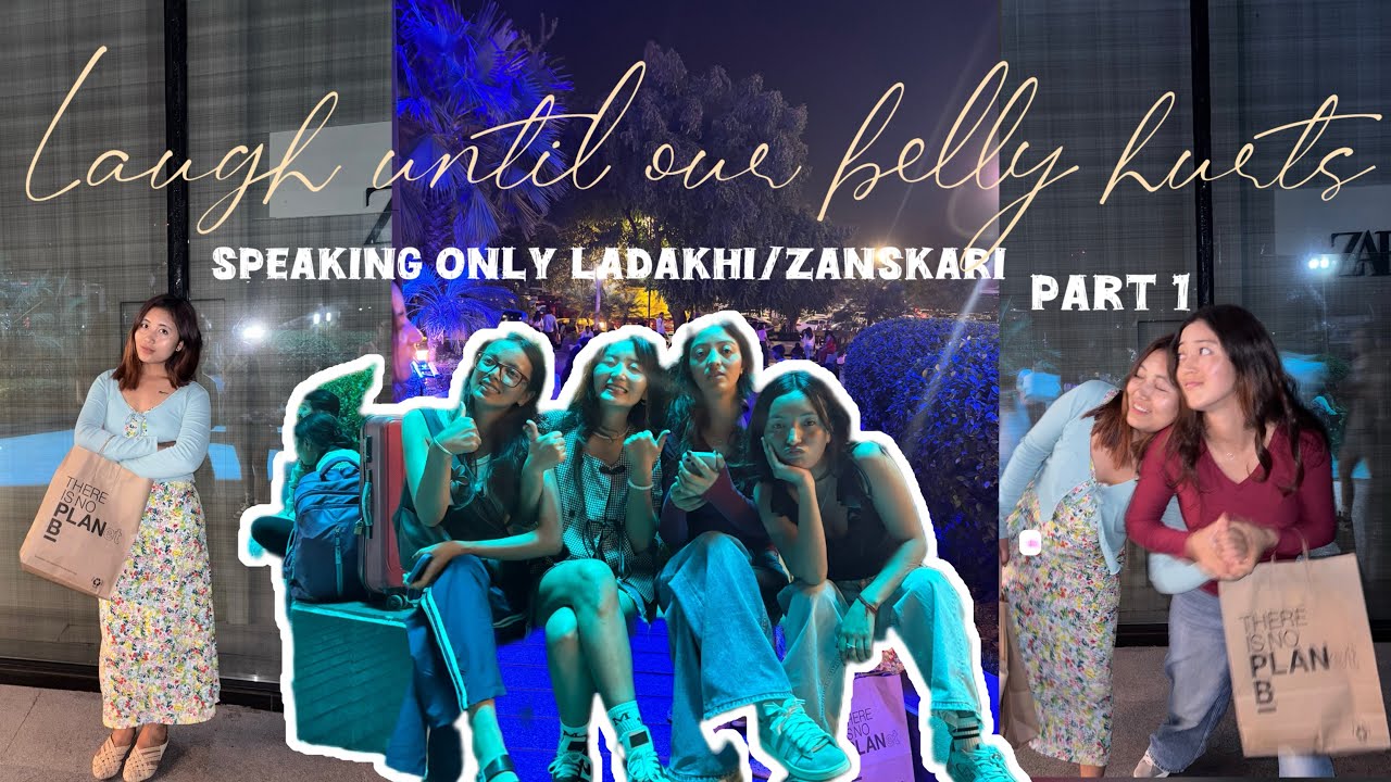 Laugh until our belly hurts// speaking only ladakhi language ️‍🩹 - YouTube