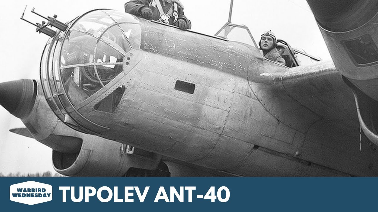 Tupolev ANT-40 - Warbird Wednesday Episode #89 - YouTube