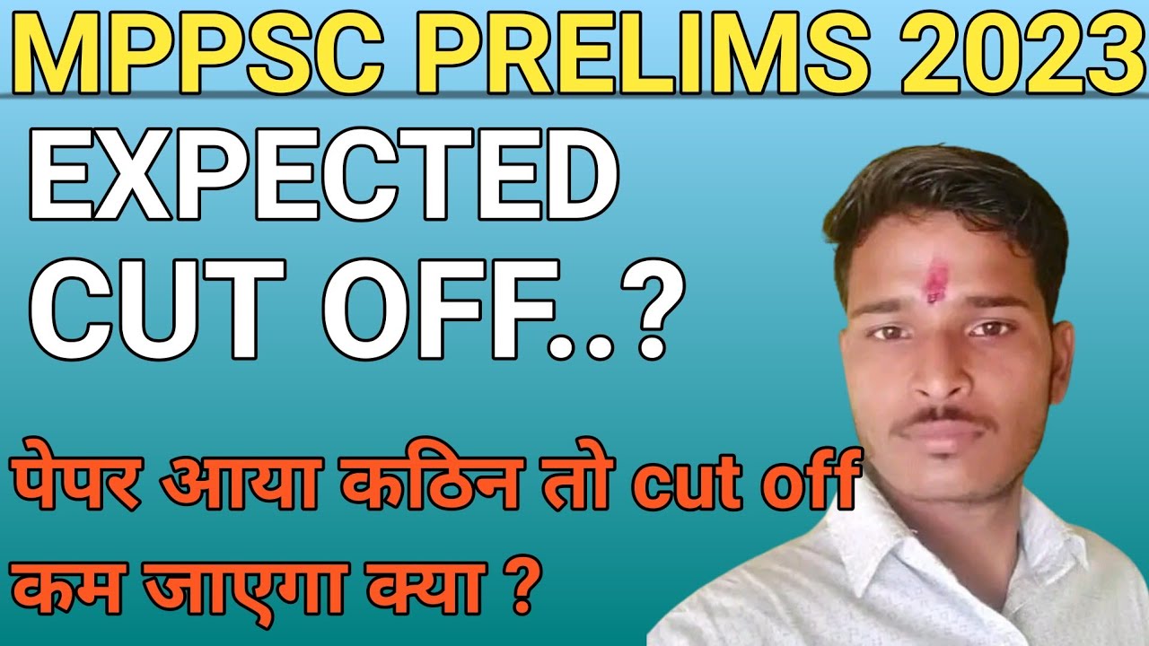 MPPSC PRE CUT OFF 2023 EXPECTED ll mppsc prelims cut off 2023 ll#mppsc ...