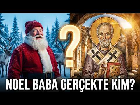 Noel Baba Gerçekte Kim? Demre’deki Gerçek Hikâye