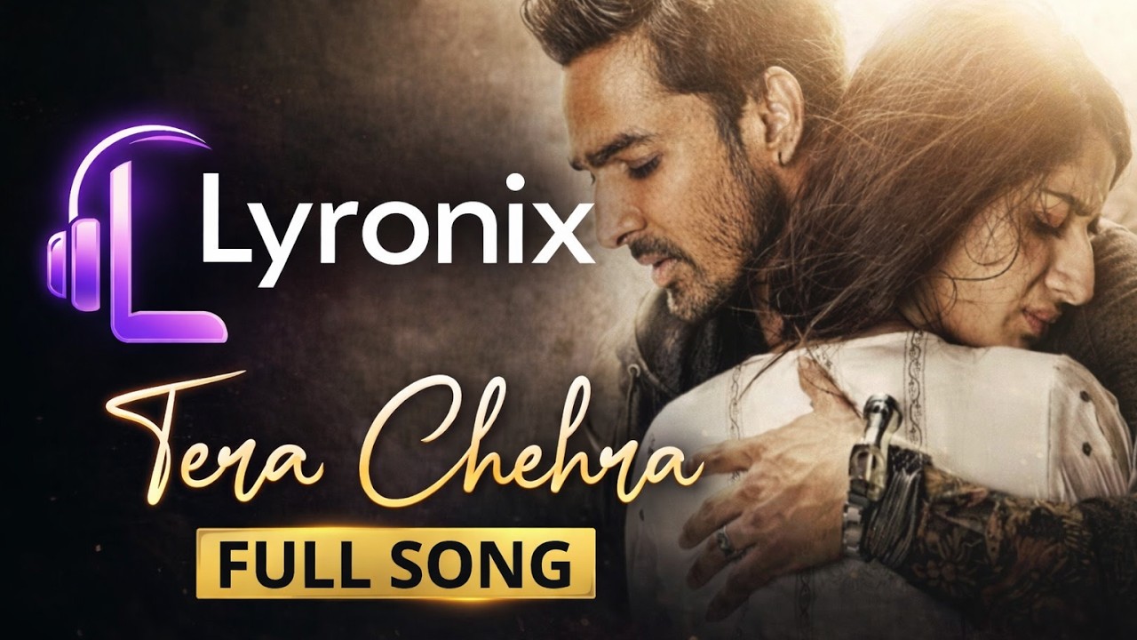 Tera Chehra 💗 Full Song | Romantic Love Song 2026 | Lyronix Music - YouTube
