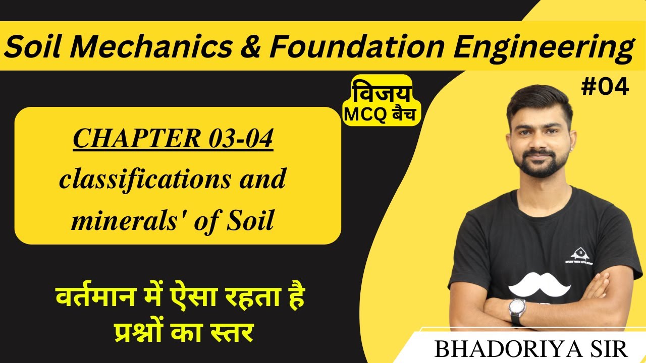 4 classifications and mineral of Soil | Soil Mechanics | विजय बैच ...