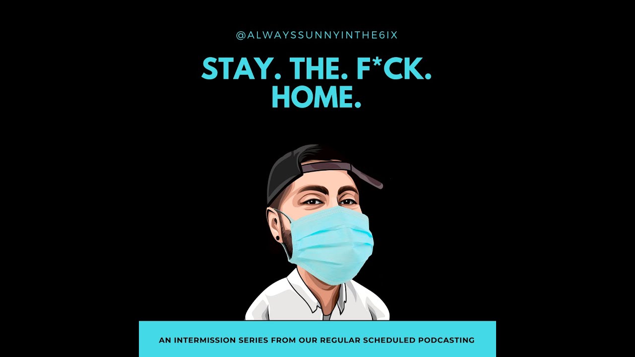 Stay the F* Home: Quarantined Since 2019 - YouTube