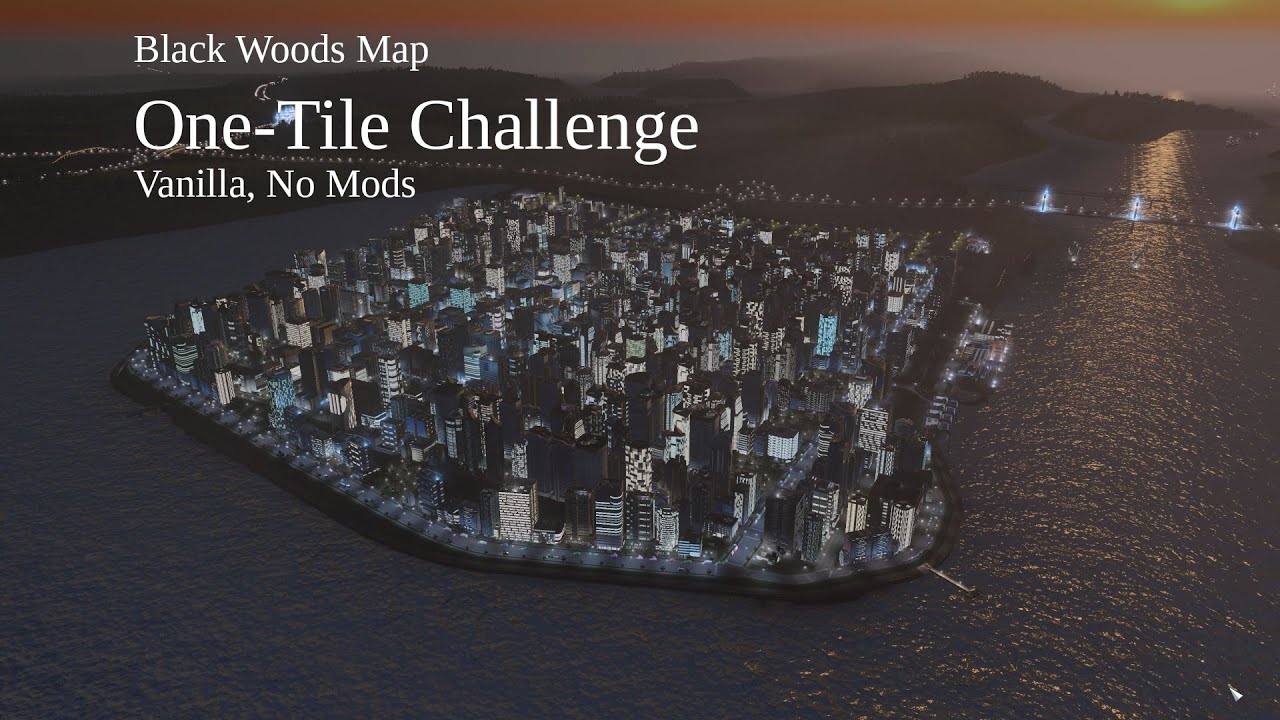 Cities Skylines: Black Woods One-Tile Challenge, Vanilla No Mods - YouTube
