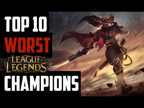 TOP 10 WORST Champions in League of Legends - YouTube