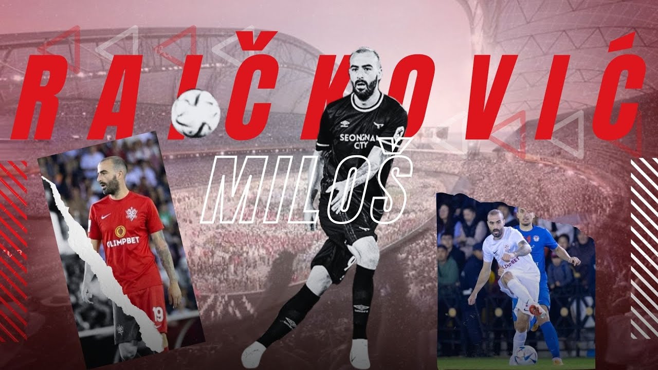 Milos Raickovic Seongnam FC, FC Aktobe, National team of Montenegro ...