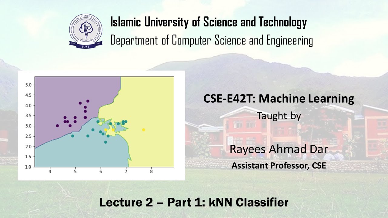 Machine Learning Lecture 2 Part 1 K Nearest Neighbour Classifier Knn Youtube