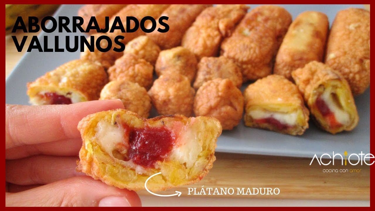 ABORRAJADOS VALLUNOS (Plátanos Maduros rellenos con Queso)| La mejor ...