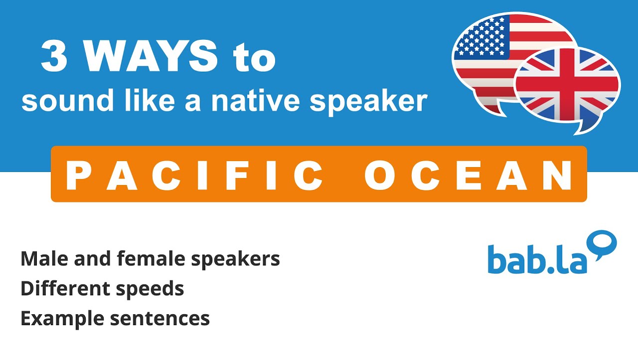 PACIFIC OCEAN pronunciation | Improve your language with bab.la - YouTube