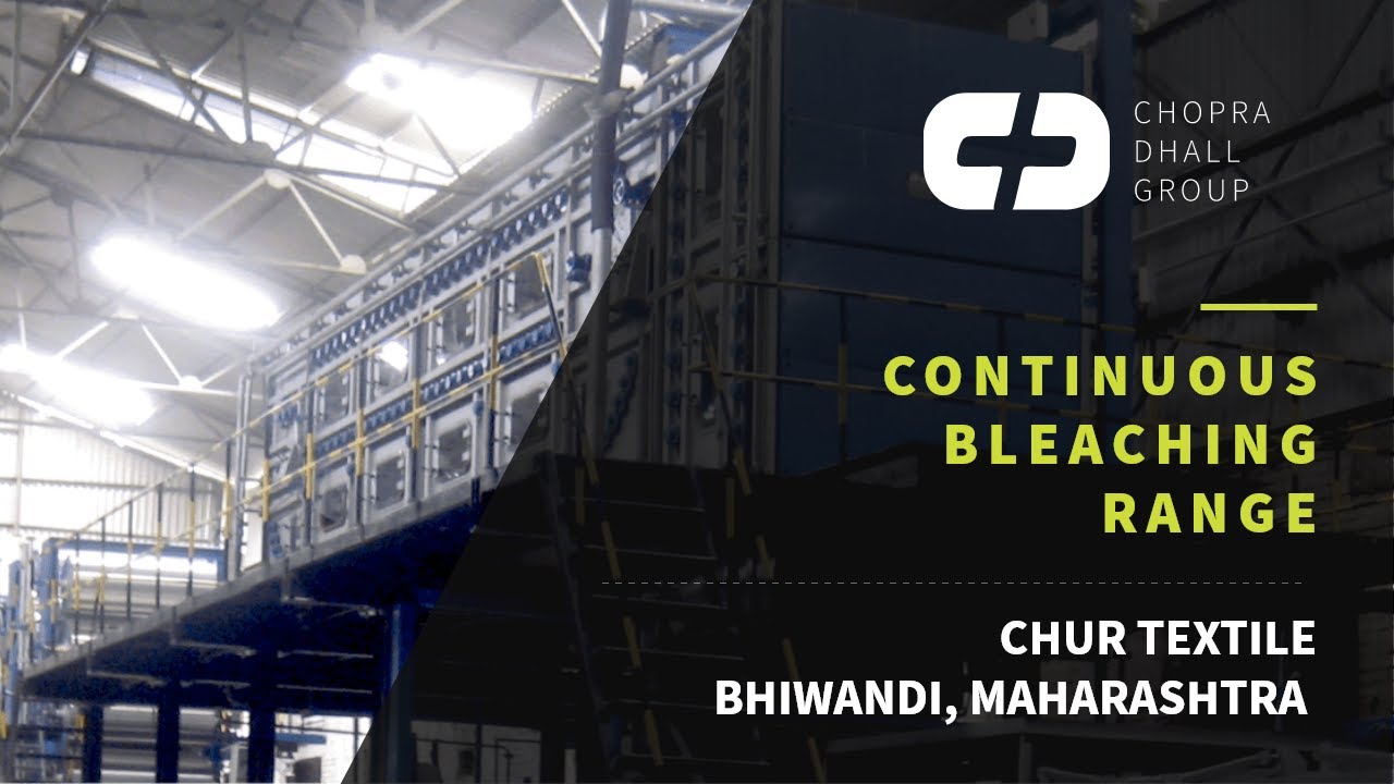 CDG - Continuous Bleaching Range, Chur Textile (Bhiwandi, India - 2018 ...