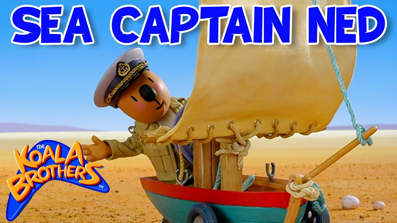Sea Captain Ned 🌊👨‍ ️ | @KoalaBrothersTV | #fullepisode | Children's ...