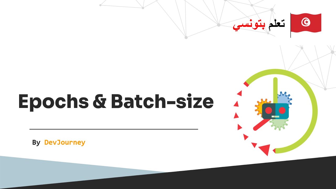 Batch-size & Epoch - بلهجة التونسية - YouTube