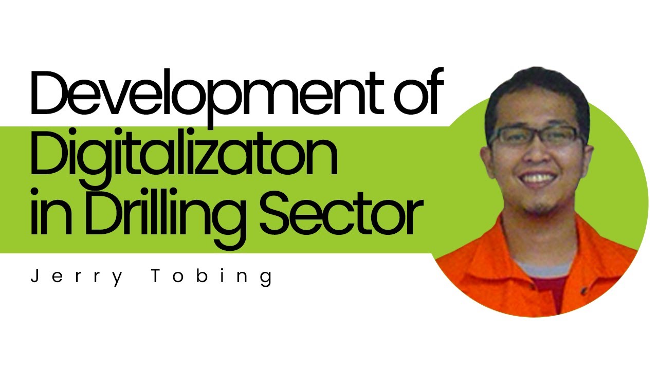 Development of Digitalizaton in Drilling Sector [Jerry Tobing & Bonang ...
