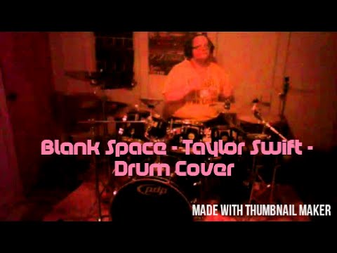 Blank Space - Taylor Swift - Drum Cover - YouTube