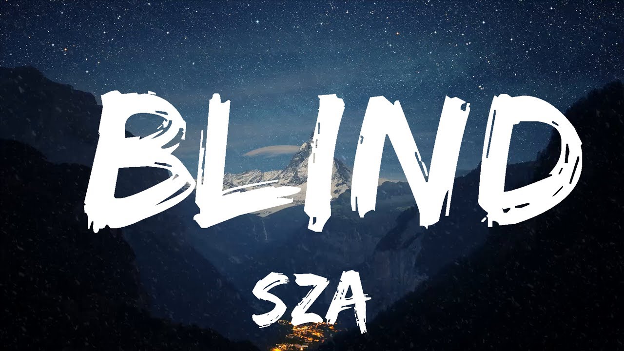 SZA - Blind (Lyrics) | 30mins Chill Music - YouTube