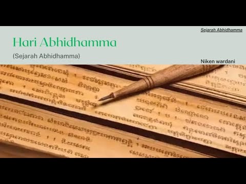 Materi Hari Abhidhamma (Sejarah Kitab Abhidhamma) - YouTube