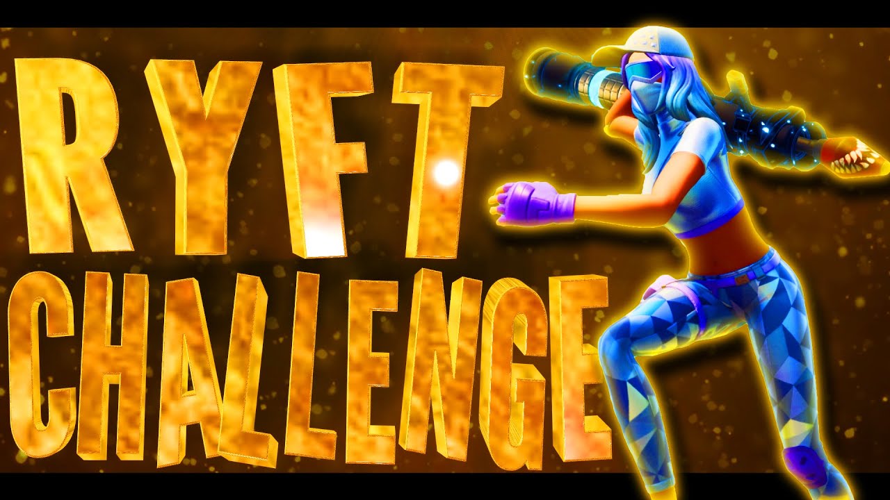 Ryft Challenged Me To Make The BEST Fortnite Montage (Ryft Challenge ...