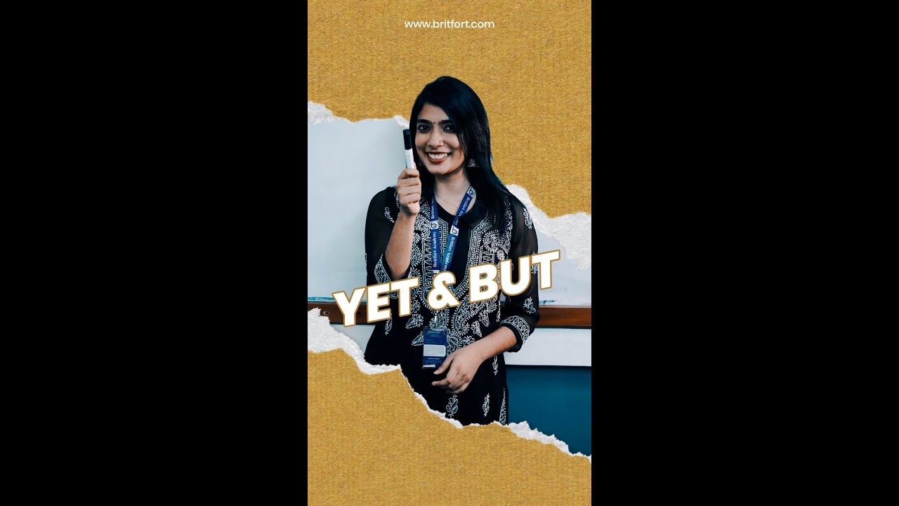Mastering the Use of 'Yet' and 'But' in English | Britfort Academy ...
