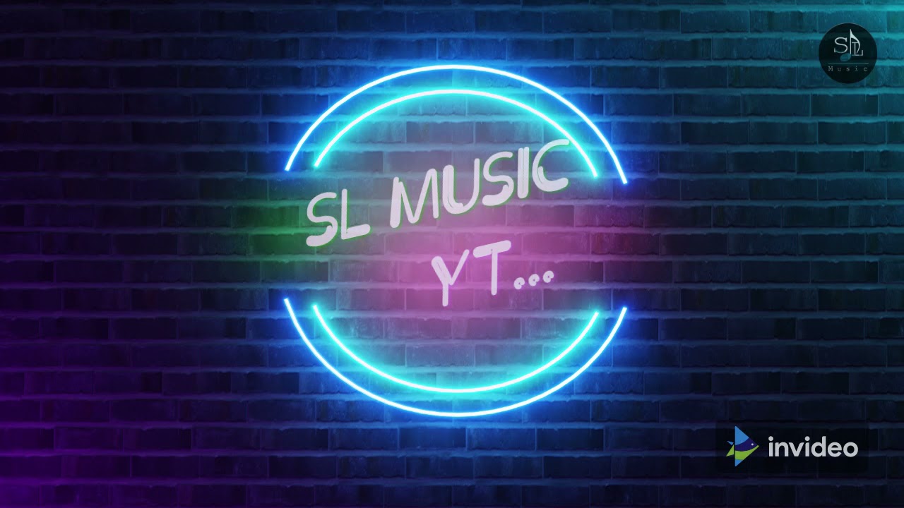 SL MUSIC YT CHANNEL NEW INTRO - YouTube