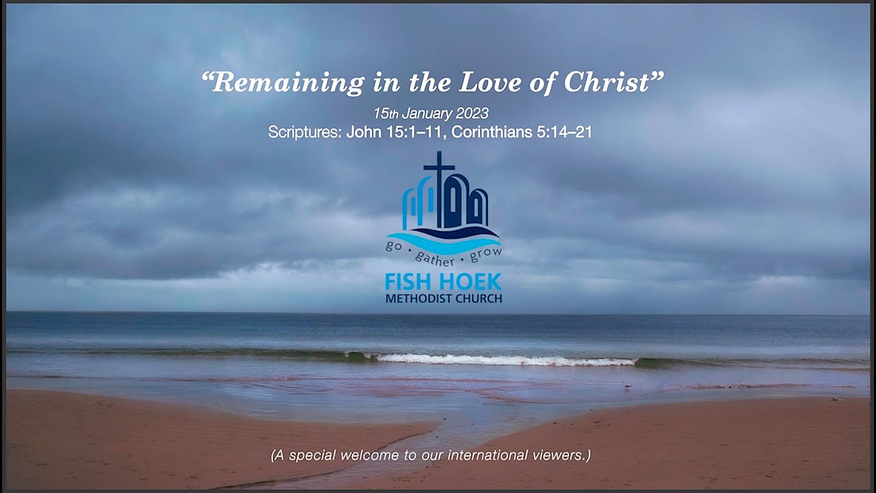 Remaining in the Love of Christ_15January2023 - YouTube