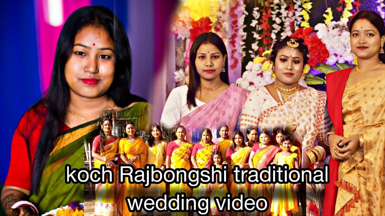Beautiful wedding video//Koch Rajbongshi traditional wedding - YouTube