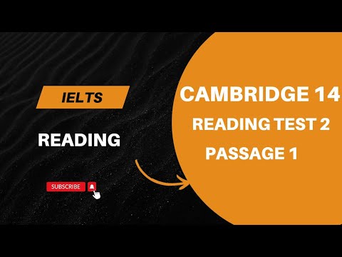 IELTS Cambridge 14 Reading Test 2 Passage 1 - YouTube