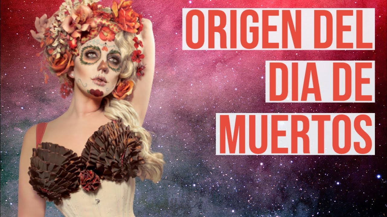 El Origen Prehispánico del Día de Muertos - YouTube