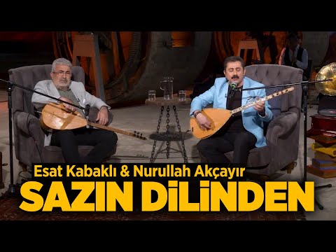 Esat Kabaklı ile Sazın Dilinden Programı | Konuk: Nurullah Akçayır | 20-09-2021 (Official Video)