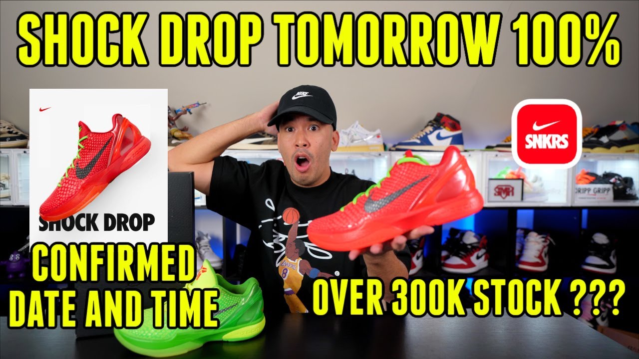 SHOCK DROP TOMORROW 💯 KOBE 6 REVERSE GRINCH | OVER 300K STOCK ??? - YouTube