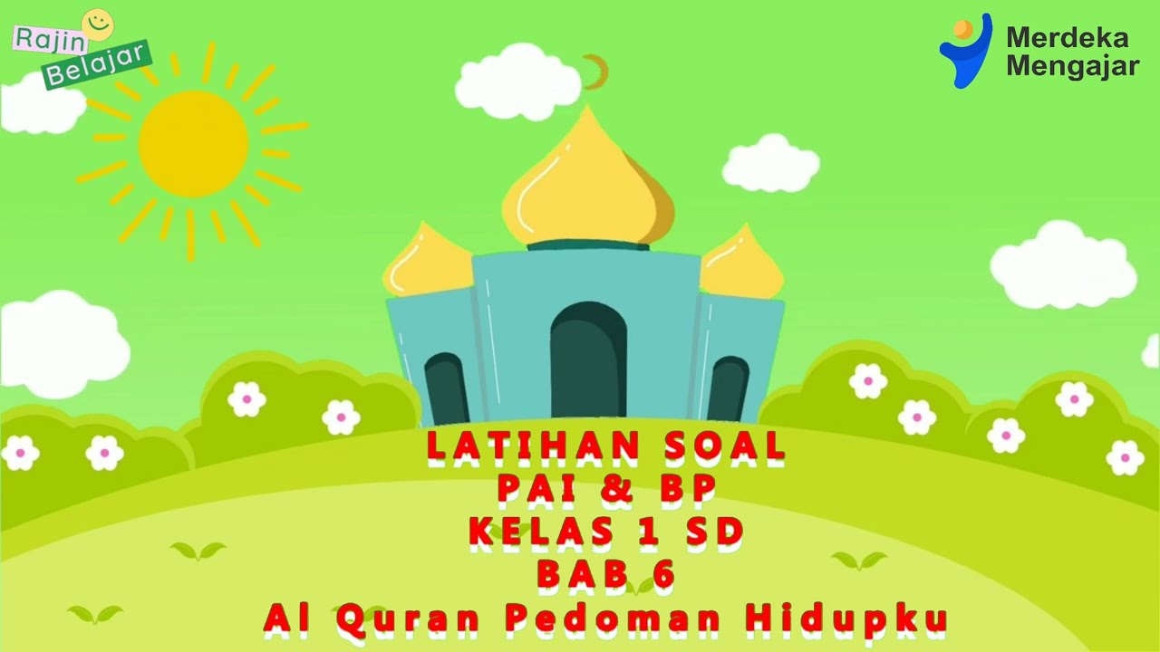15 Contoh Soal Pai Kelas 1 Bab 6 Al Quran Pedoman Hidupku Kurikulum Porn Sex Picture
