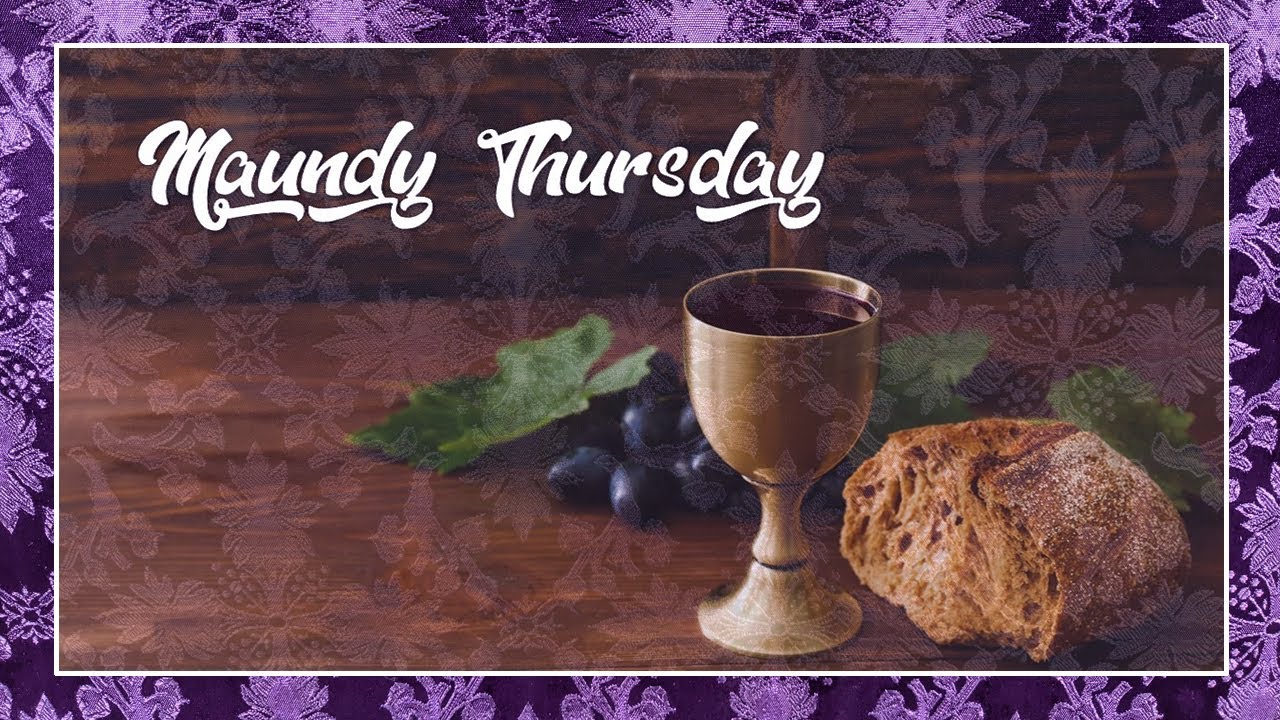 Maundy Thursday – March 27, 2024, 7:00pm Live Stream @OurSaviours - YouTube