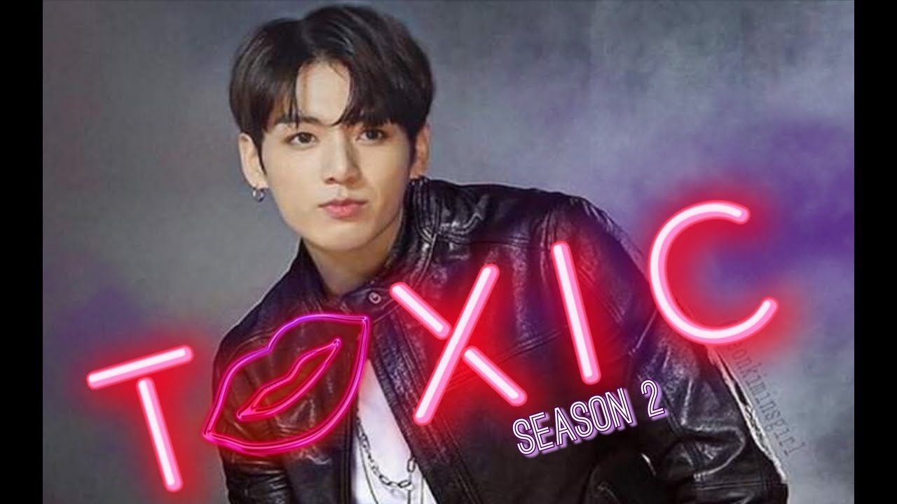 [BTS JUNGKOOK FF] TOXIC S2 (INTRO) - YouTube
