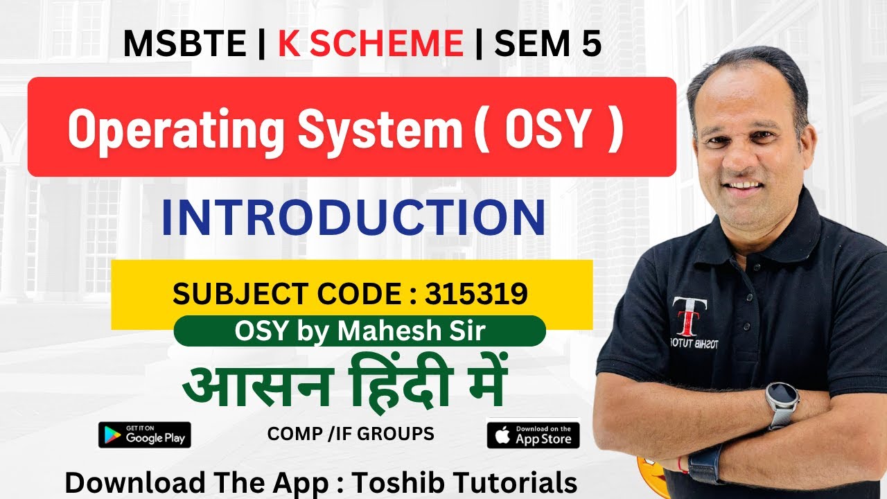 Operating System Introduction | Semester 5 | K scheme | MSBTE | Toshib Tutorials - YouTube