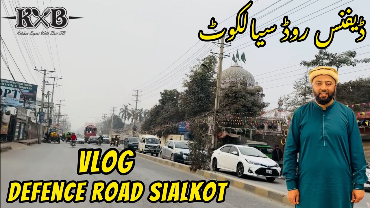 Defence Road Sialkot | Famous Road Of Sialkot | Sialkot | Vlog | KXB ...