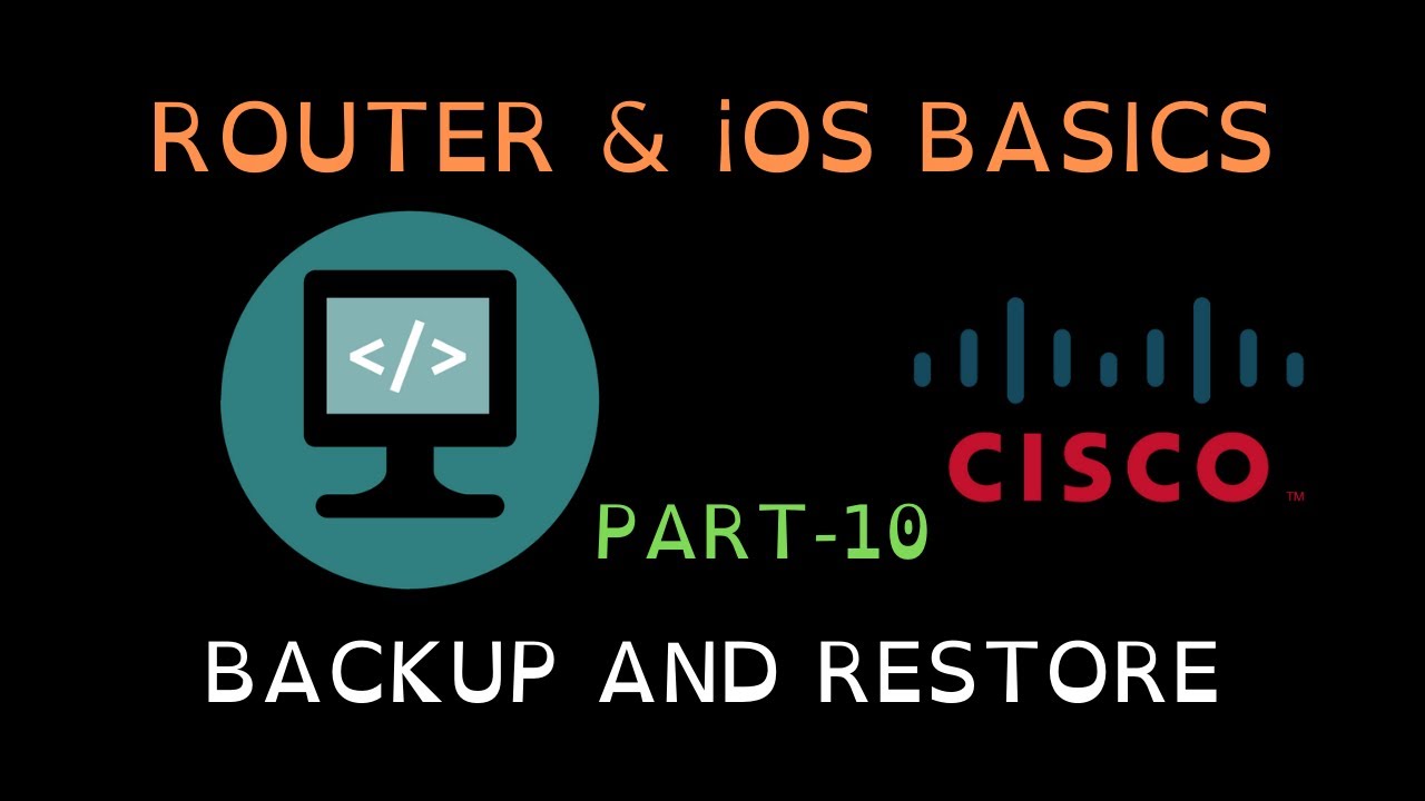 43 Free Ccna New Router And Ios Backup And Restore By Tftp Ccna