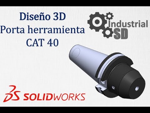 Modelado 3D de porta herramienta CAT 40 - SolidWorks - YouTube