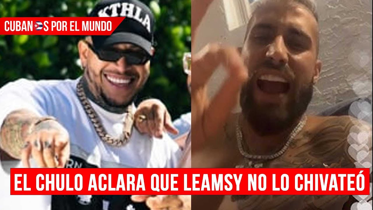 El Chulo deja claro que Leamsy La Figura no lo chivateó. ¿Y qué hizo Leamsy? - YouTube