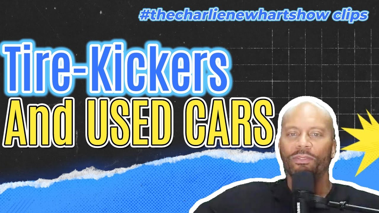 Tire Kickers and Used cars - YouTube
